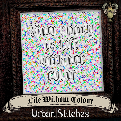 Life Without Colour/Color Blackwork – Urban Stitches